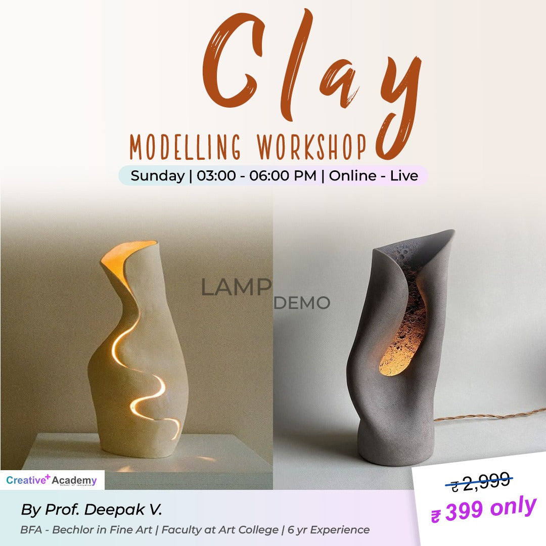 Clay Modelling Workshop - Live Session – Creative Plus Academy